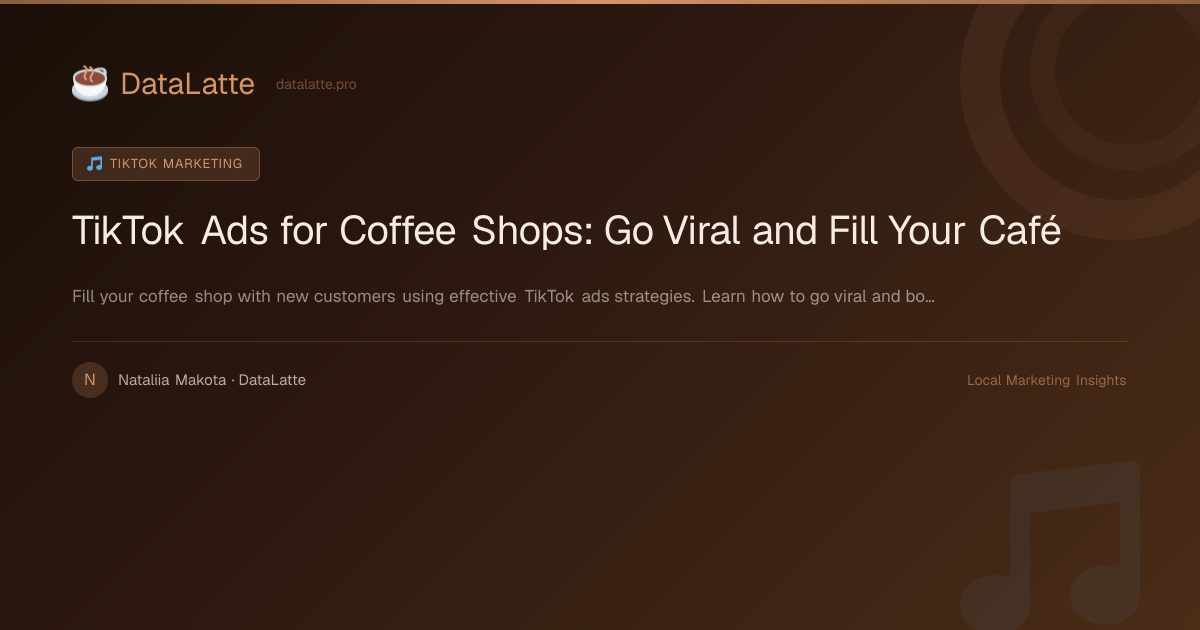 TikTok Ads for Coffee Shops: Go Viral and Fill Your… | DataLatte